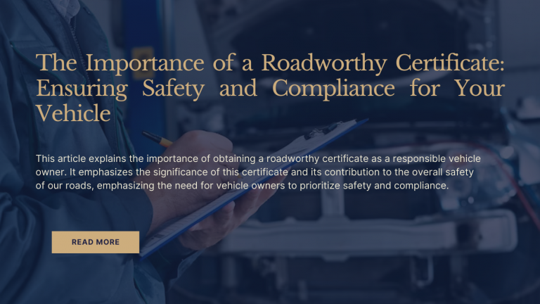 The Importance of a Roadworthy Certificate Safety and Compliance for ...